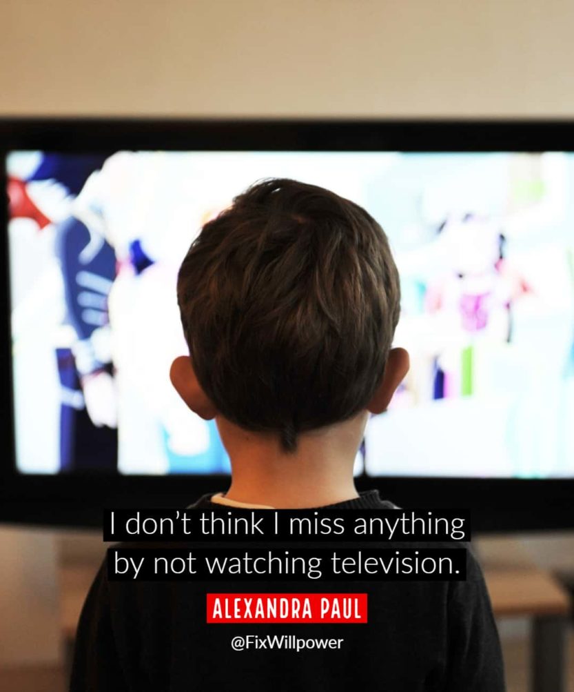 How to Stop Watching TV? [and Improve Your Life] - FixWillpower